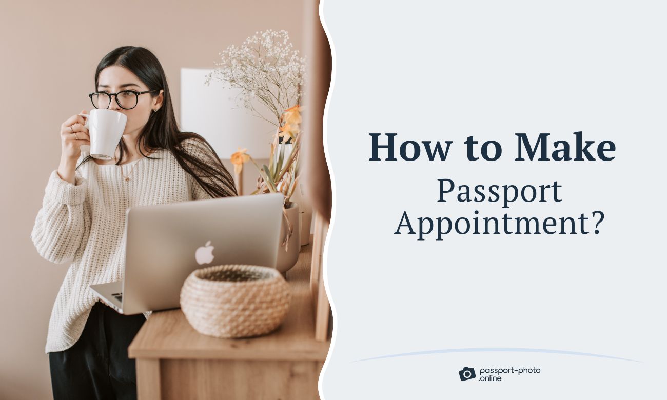 How To Make A Passport Appointment 