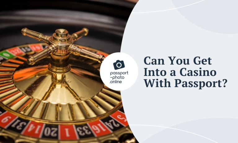 Can You Enter A Casino With A Passport What ID Forms Are Ok Can You Enter A Casino With A Passport What ID Forms Are Ok