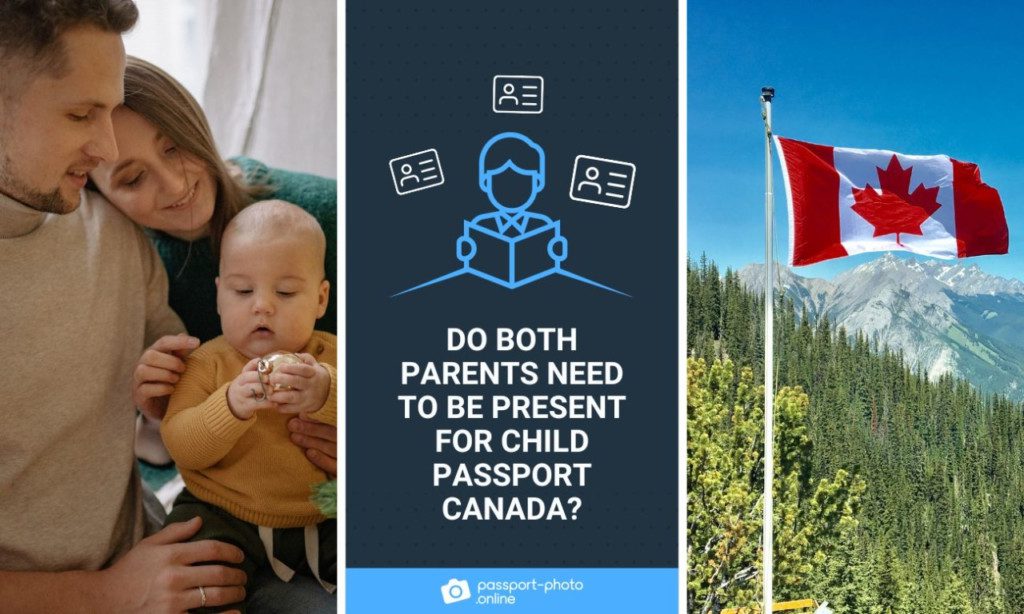 Do Both Parents Need To Be Present For Child Passport Canada 