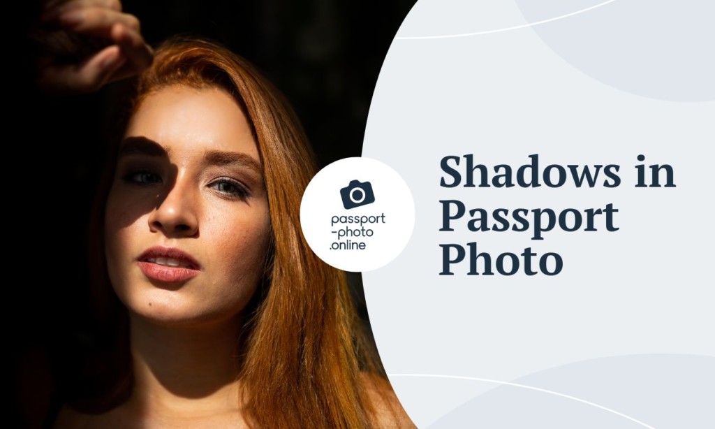 Passport Photo Shadows - An Easy Guide