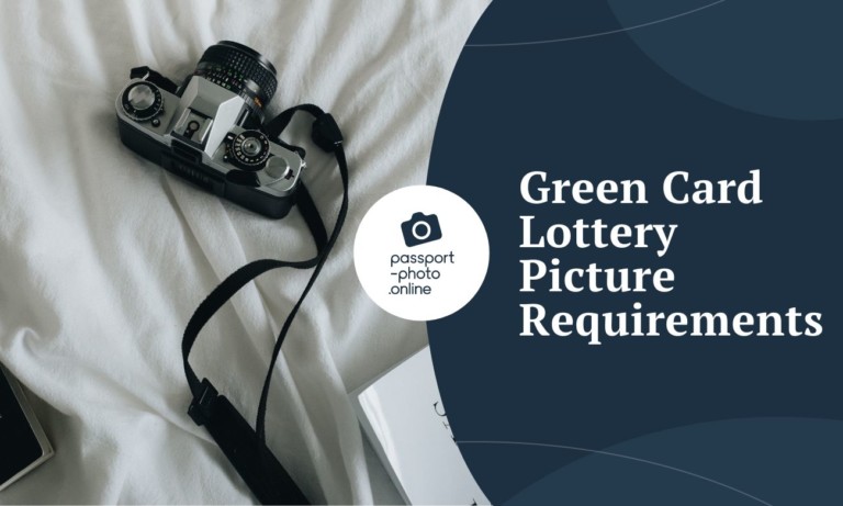 Green Card Lottery Picture Requirements: Essentials
