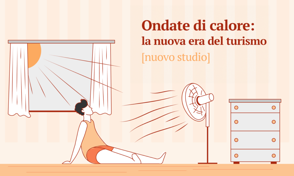 Ondate di calore: la nuova era del turismo [Studio 2023]